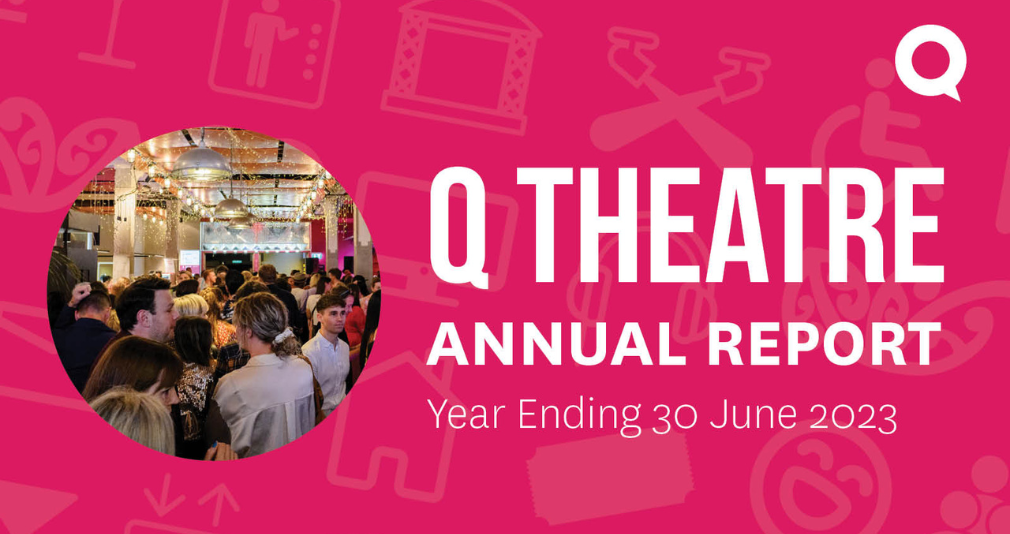 Annual Reports | Q Theatre